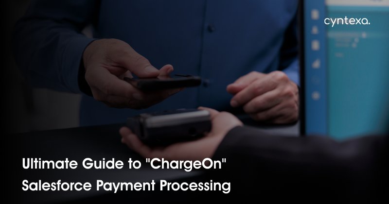 Salesforce Payment Processing Here Is A Power Full Solution